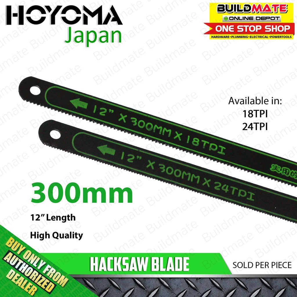 HOYOMA JAPAN Hacksaw Blade 12x300mm 18T | 24T SOLD PER PIECE BUILDMATE ...
